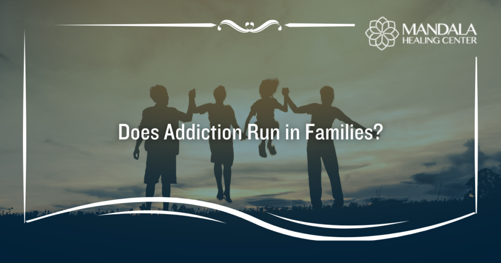Does Drug Addiction and Alcoholism Run in Families?
