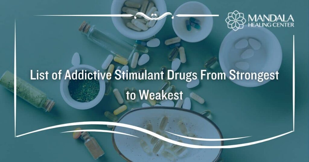 List of Stimulants from Strongest to Weakest - Mandala Healing