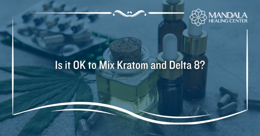 Can You Mix Kratom and Delta-8? Assessing the Risks