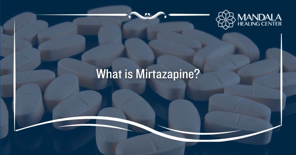 What is Mirtazapine (Remeron)?