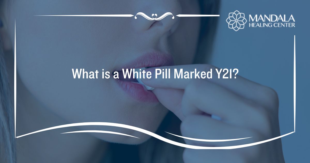White Y21 Rectangle Pill: Identification, Uses, and Risks