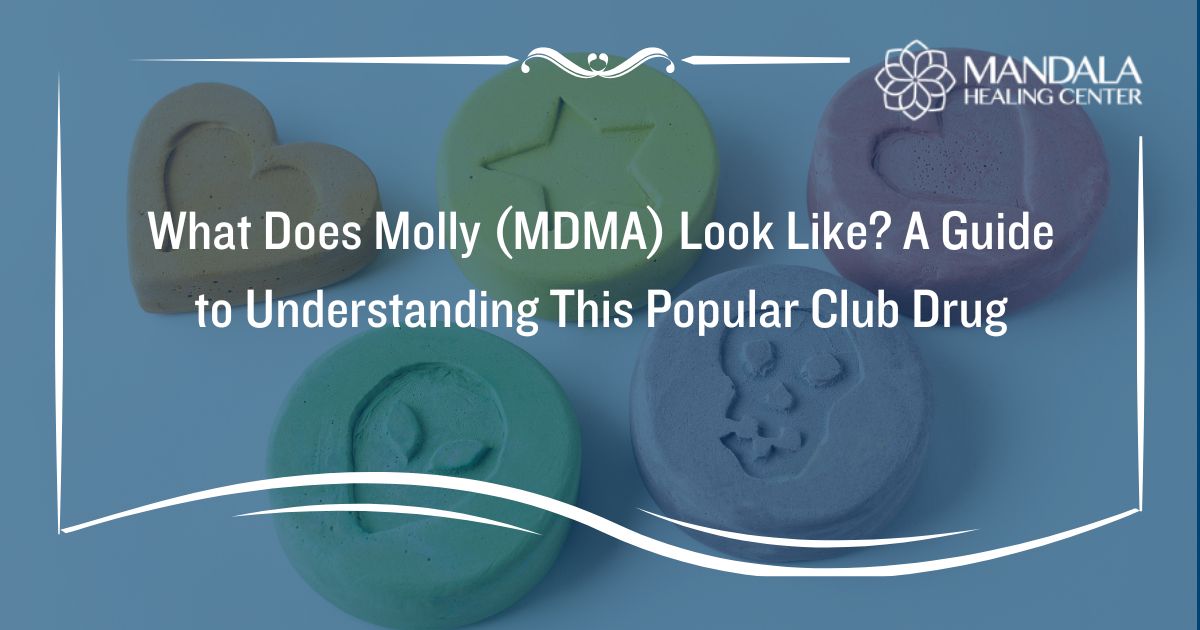 What Does Molly/Ecstasy (MDMA) Look Like?